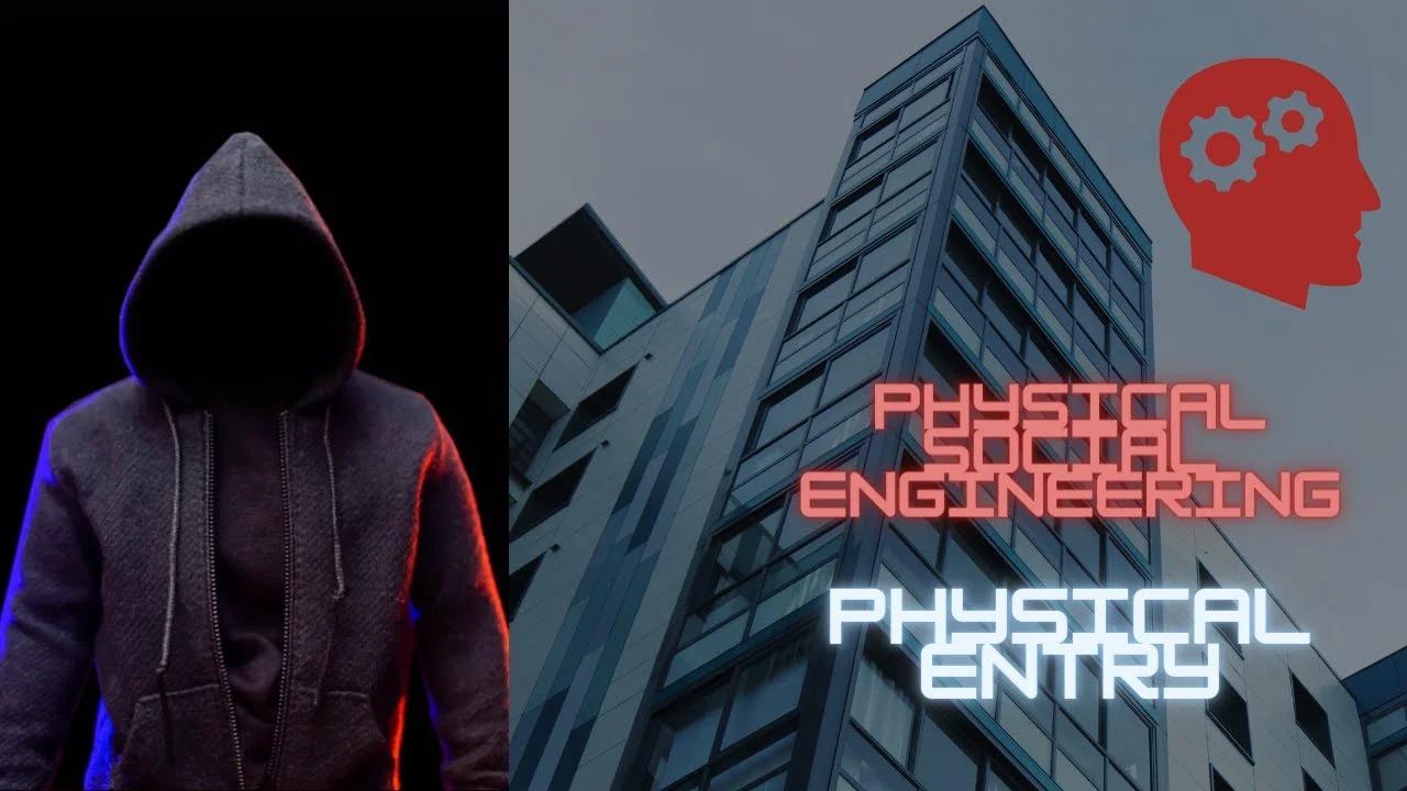 Physical Social Engineering | Physical Entry | Human Hacking