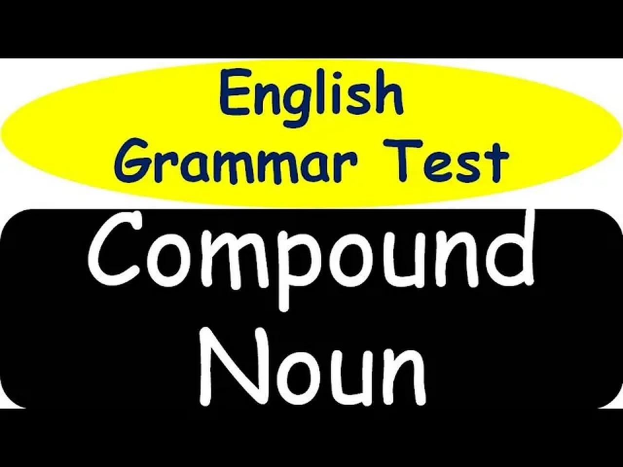 English Grammar Test Practice Questions I English Quiz I Compound Test ...