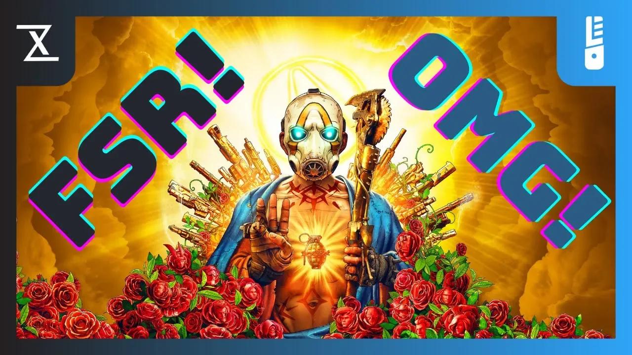 WOW! Borderlands 3 with AMD FSR