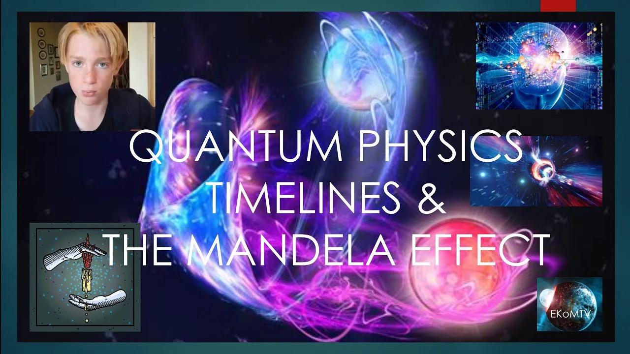 QUANTUM PHYSICS & THE MANDELA EFFECT EXPLAINED BY A 13 YEAR OLD 🤷🏻‍♂️