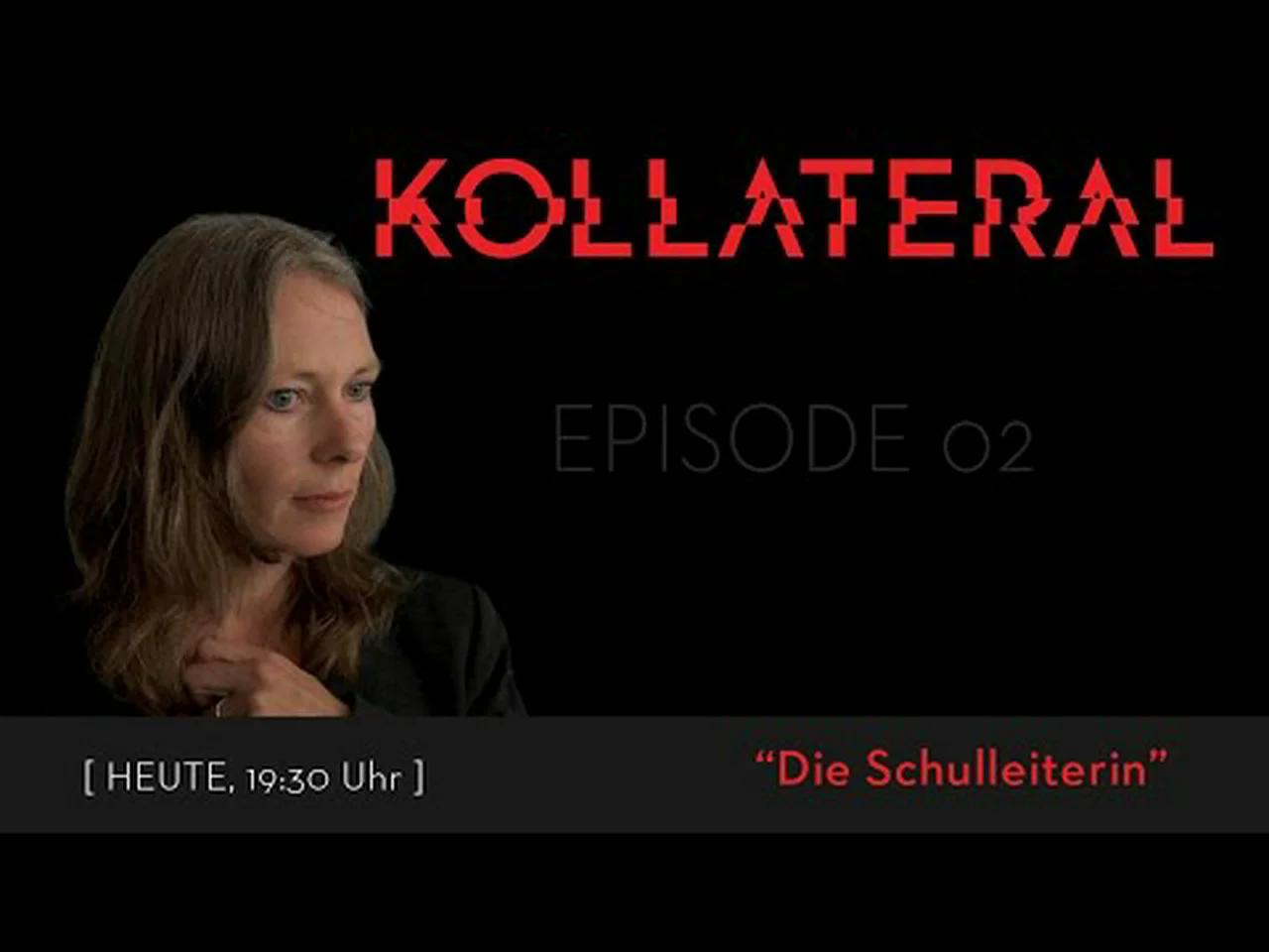 KOLLATERAL #2 - Die Schulleiterin