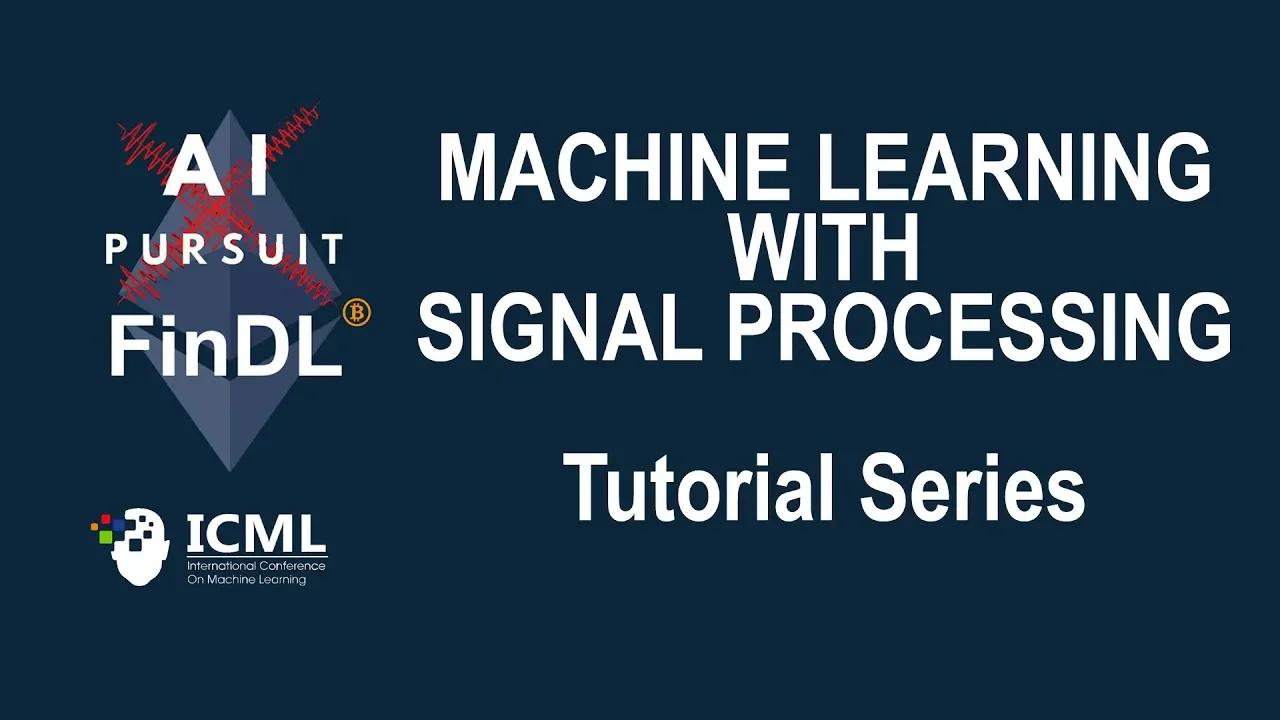 Icml Tutorial Machine Learning With Signal Processing Part 3