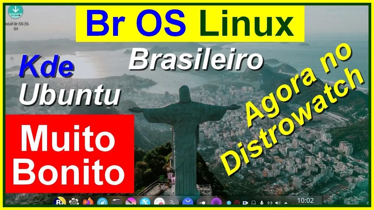 Linux Brasileiro Br OS Ubuntu Kde Muito Bonito, Leve e Rápido Agora faz parte do Ranking DistroWatch