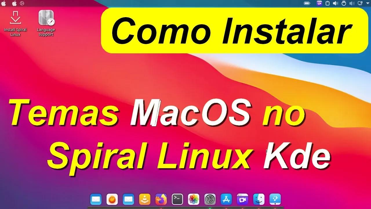 Como instalar Temas MacOS no Linux kde