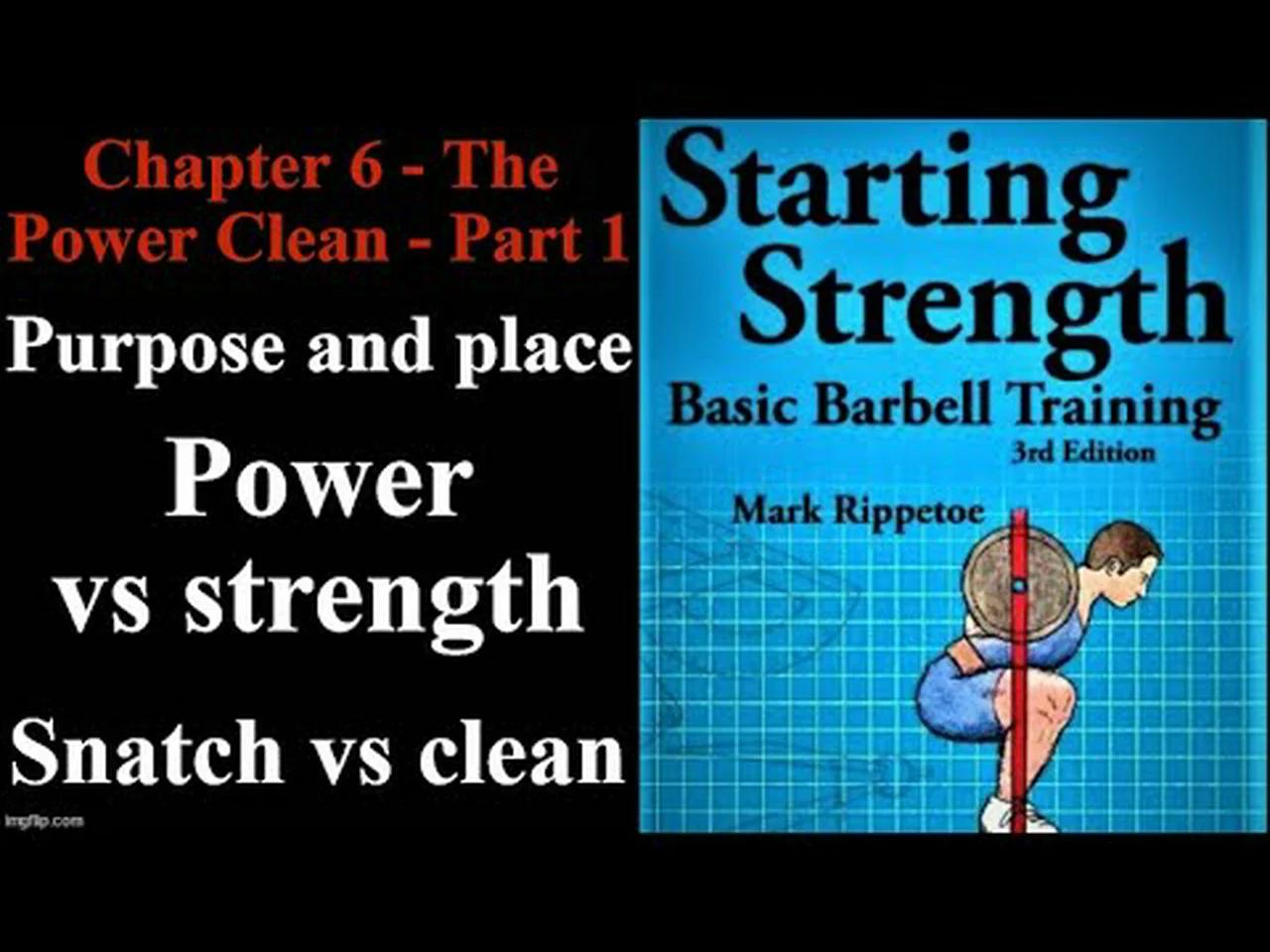Starting Strength - Chapter 6 - Part 1 - The Power Clean - Purpose and ...