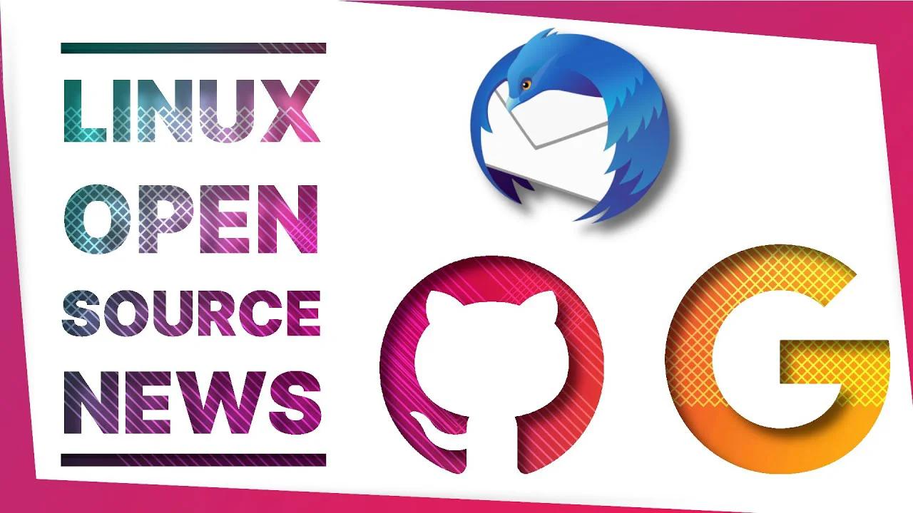 Github is being sued, Thunderbird redesign, Google's AI project: Linux + Open Source news