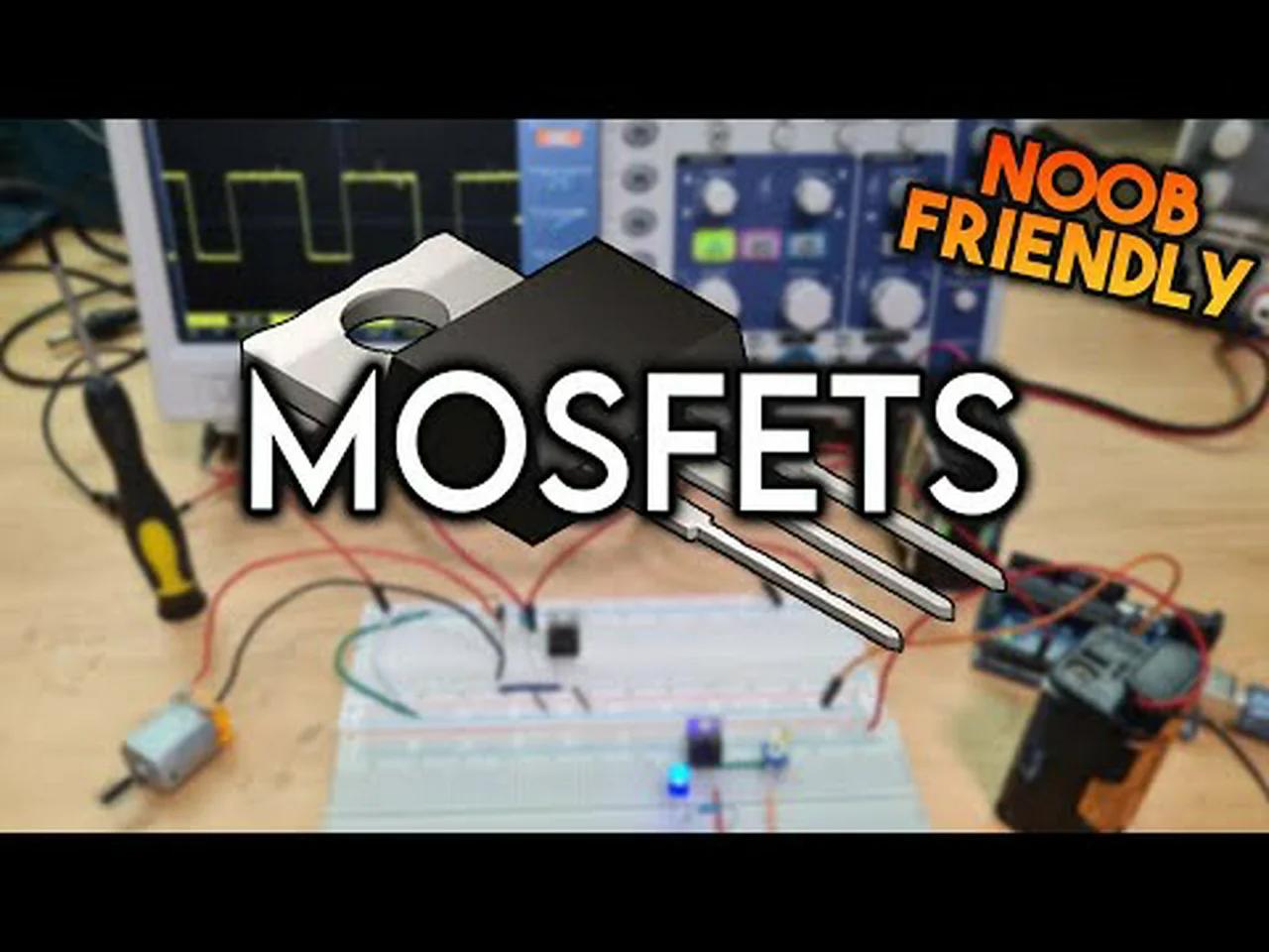 Introduction To MOSFETs For Beginners