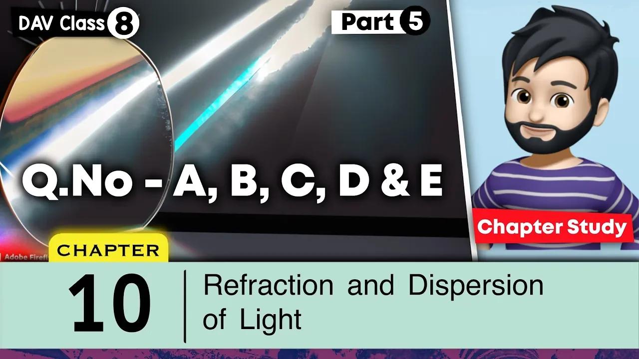 Chapter 10 | Refraction and Dispersion of Light | Class 8 DAV Science ...