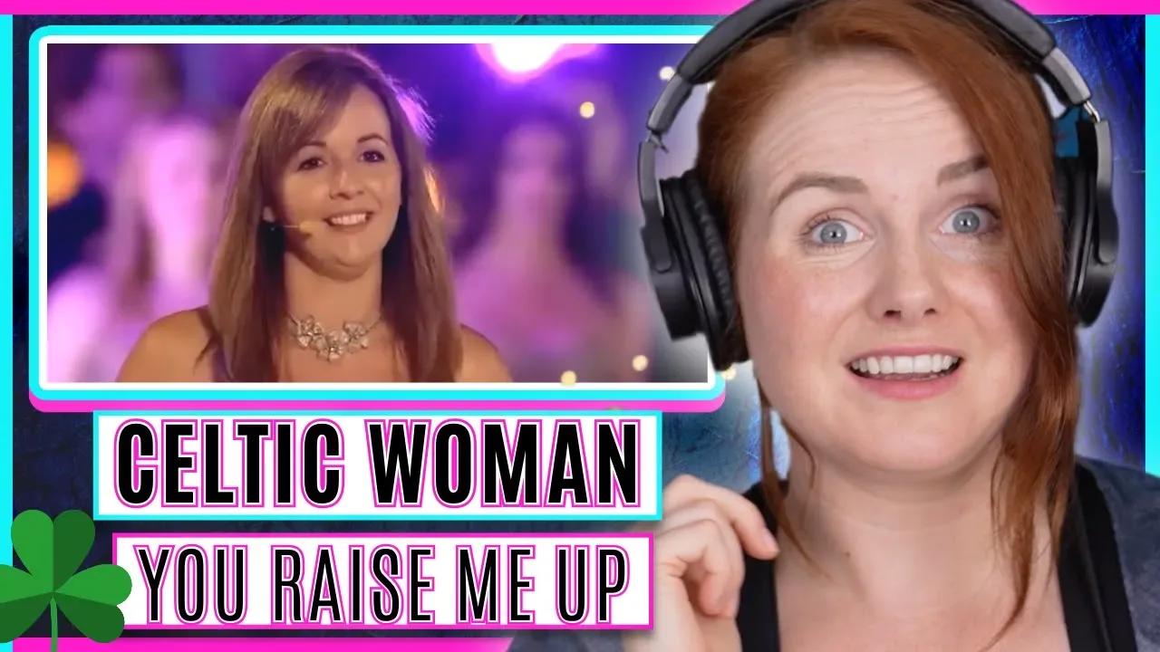 Vocal Coach reacts to Celtic Woman - You Raise Me Up