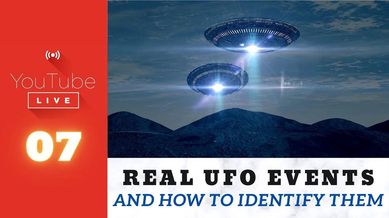 REAL UFO EVENTS AND HOW TO IDENTIFY THEM - EXTRATERRESTRIAL CONTACT - UFO SIGHTINGS