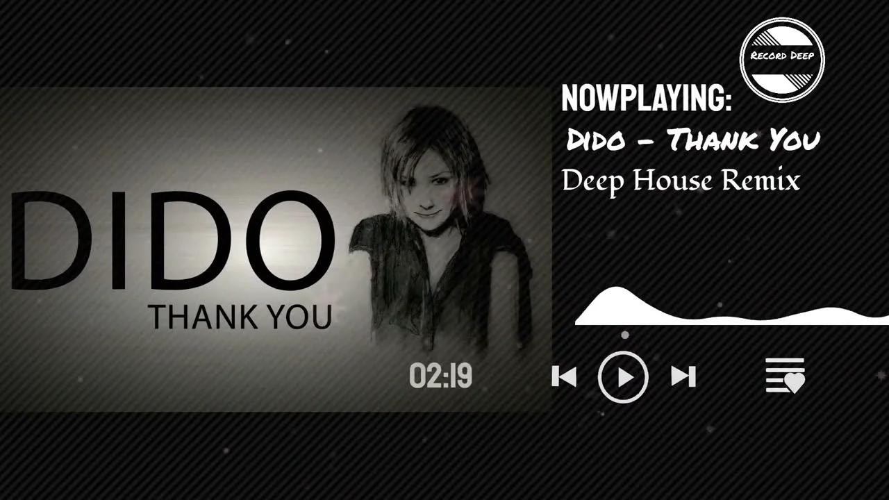 Dido Thank You Deep House Remix