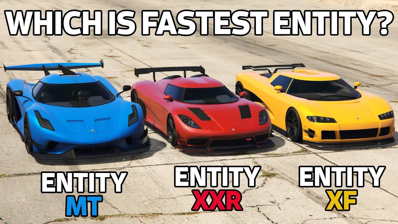 GTA 5 ONLINE - ENTITY MT VS ENTITY XXR VS ENTITY XF (WHICH IS FASTEST?)