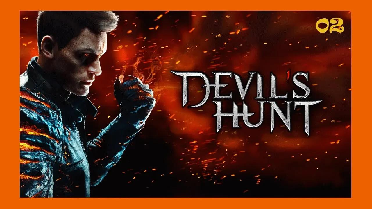Devil's Hunt : (FR) 02 - Bienvenue en Enfer (No Commentary)