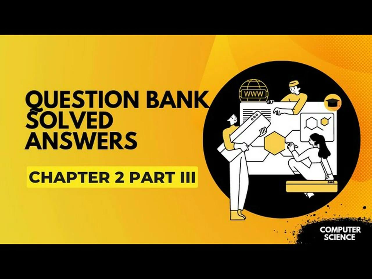 Question Bank Solved Answers Chapter 2 Part Iii Links Frames And Form P3