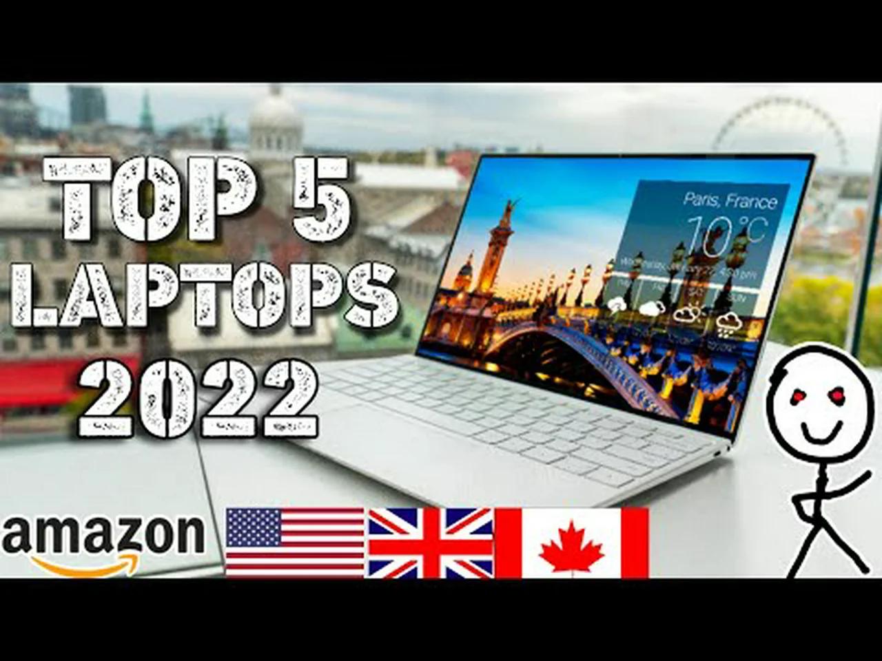 TOP 5 : BEST LAPTOPS 2022