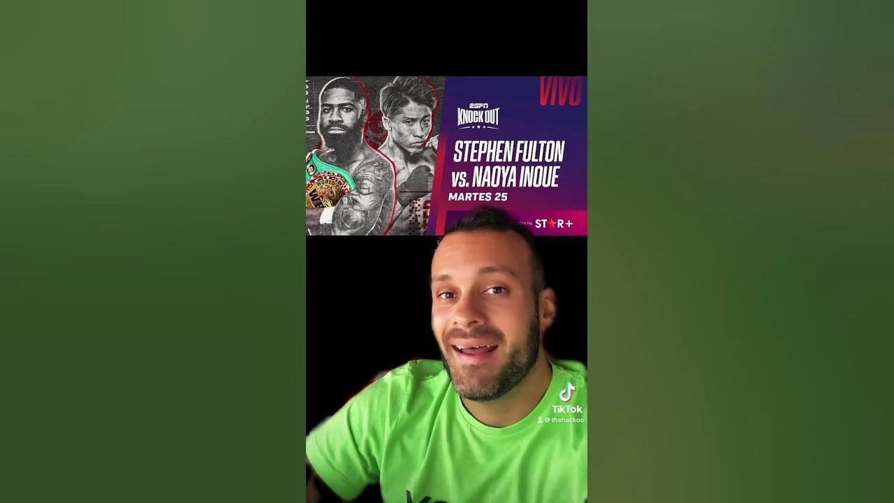 Así veo el Fulton vs Inoue