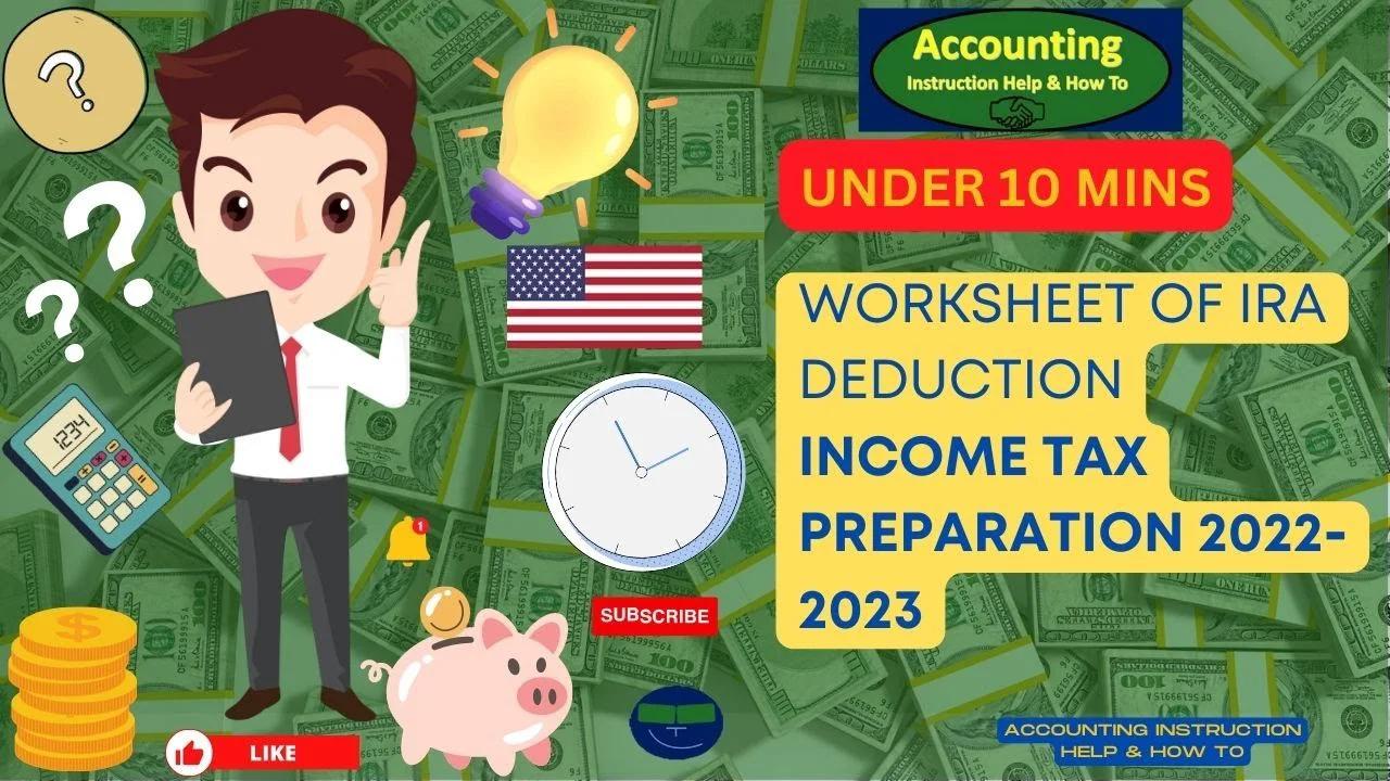Worksheet of IRA Deduction- Income Tax 2023