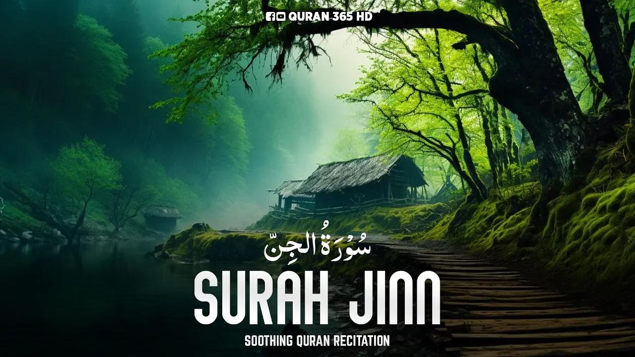 World's most beautiful recitation of Surah Al-Jinn (سورة الجن) | Quran ...