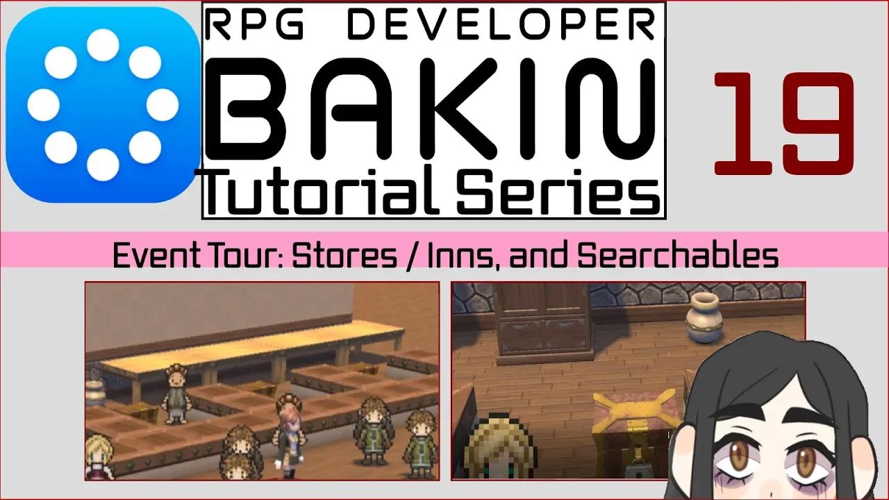 Getting Started in RPG Developer BAKIN: Event Tour (2)