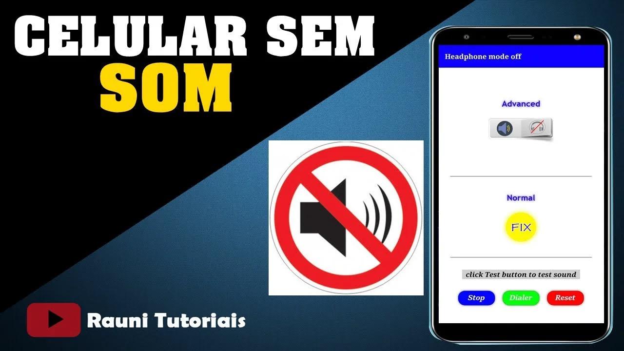 Celular sem Som como resolver e corrigir e voltar a ter áudio