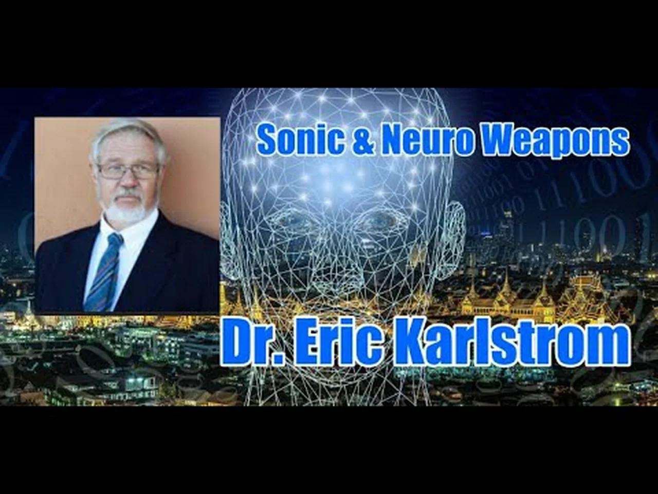 Mind Control - Sonic & Neuro Weapons - Dr. Eric Karlstrom - Cyber Torture - Gangstalking - Ti's