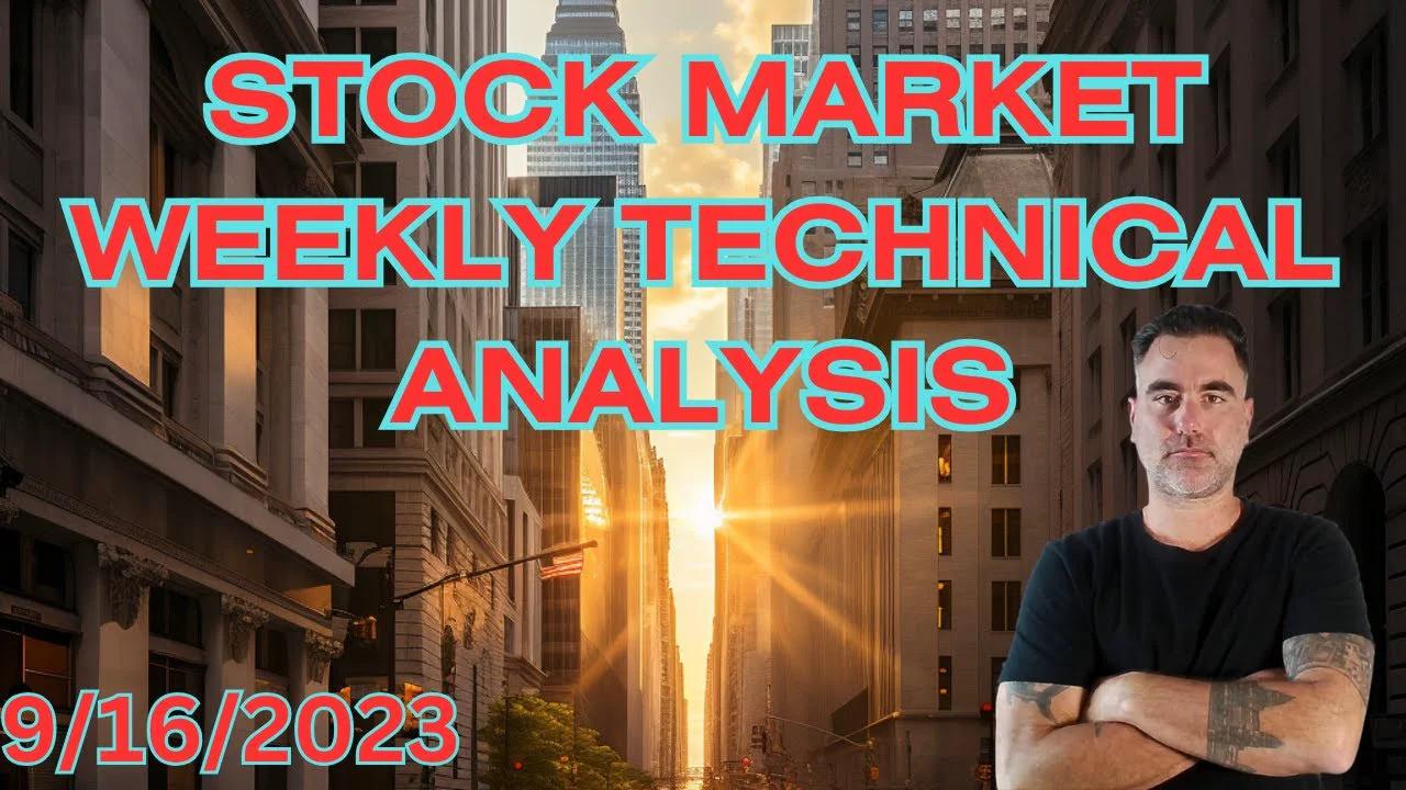 Stock Market Weekly Technical Analysis Recap | 9/16/2023