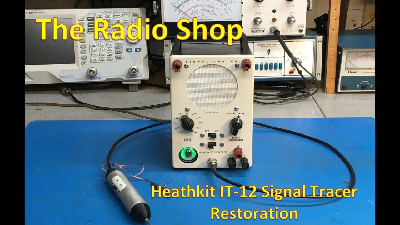 Heathkit IT -12 Signal Tracer Restoration