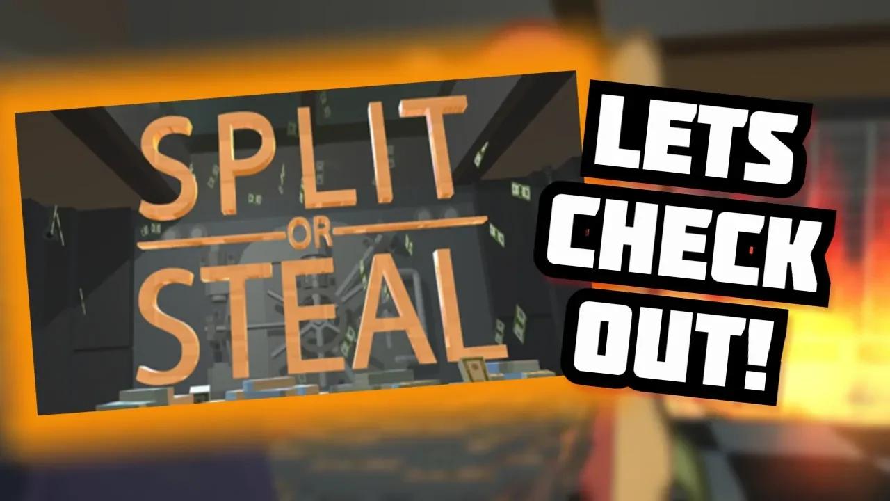 Let's Check Out: Split or Steal (Steam) #sponsored