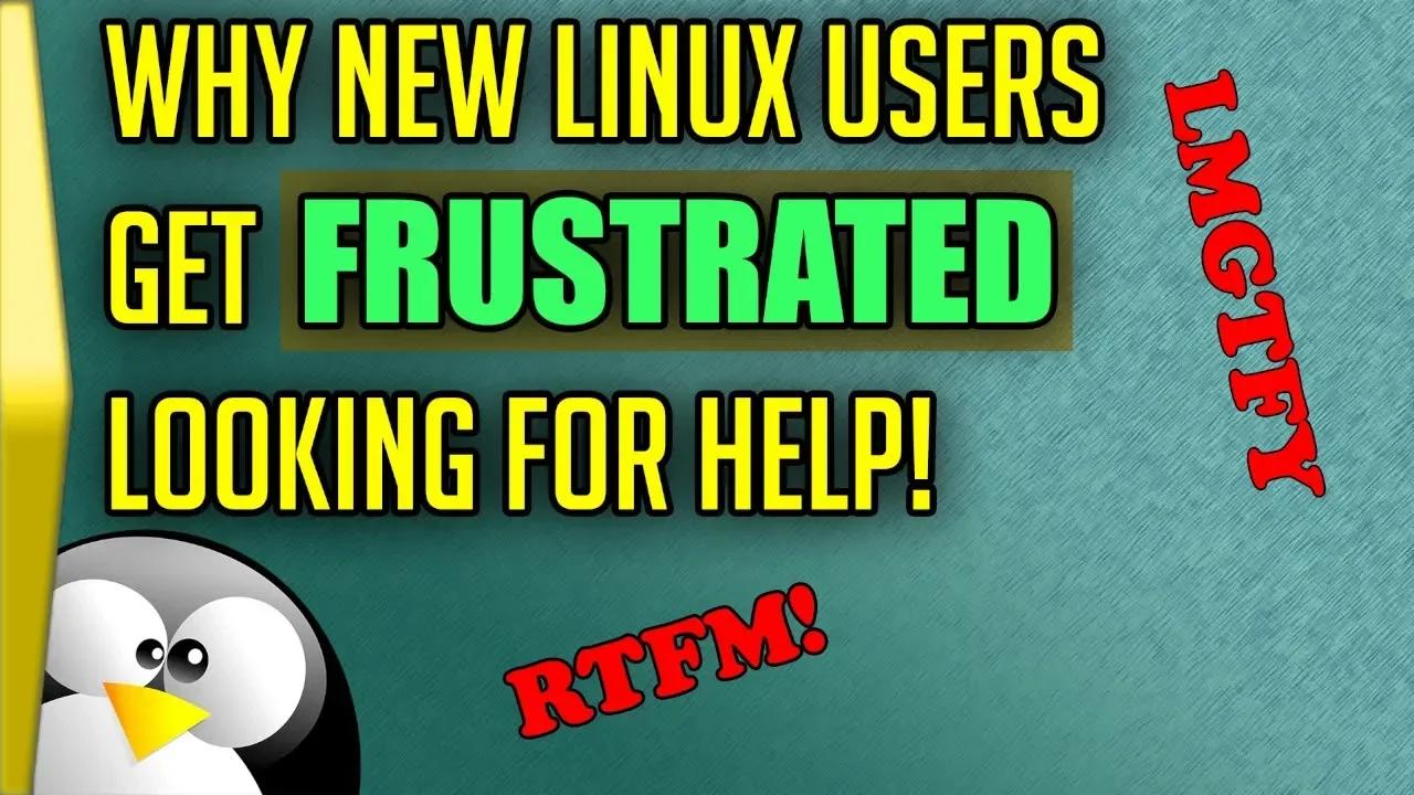Why new Linux users (SHOULDN'T) get frustrated!