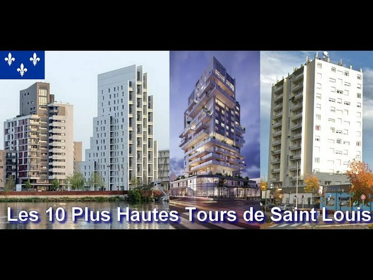 Les 10 Plus Hautes Tours de Saint Louis // The 10 Tallest Towers in ...