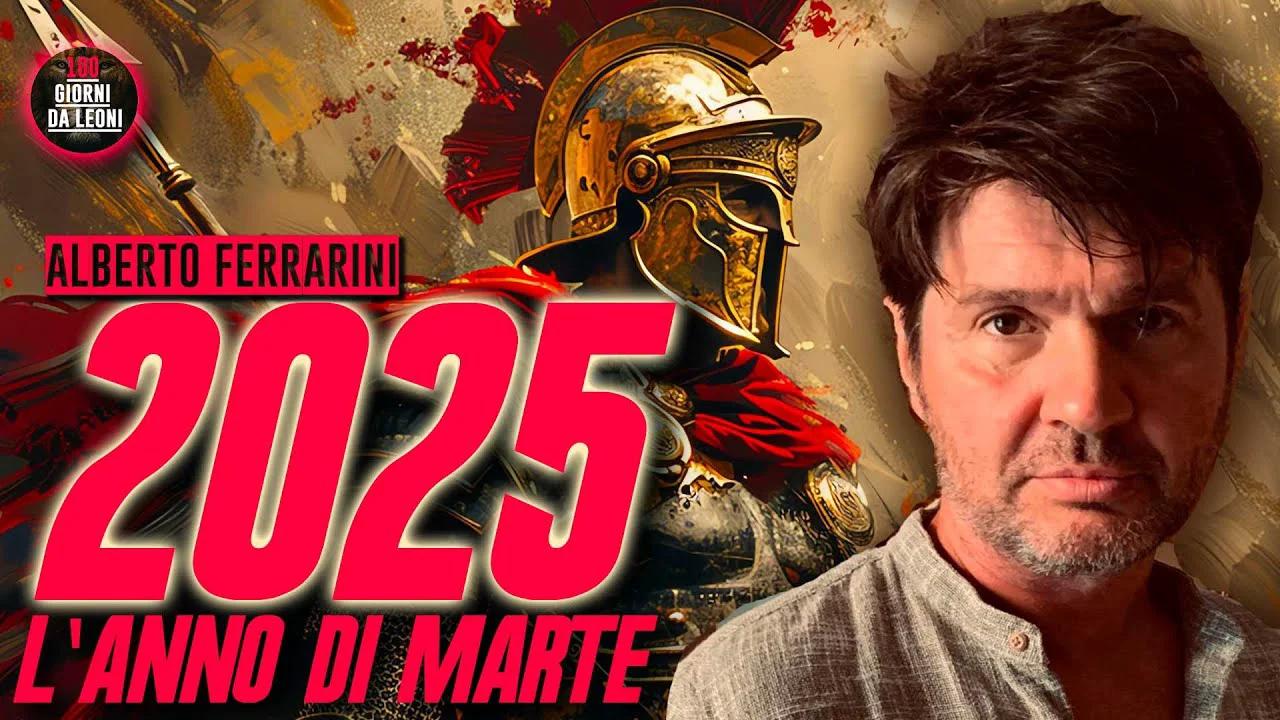 2025: L'ANNO DI MARTE / Alberto Ferrarini