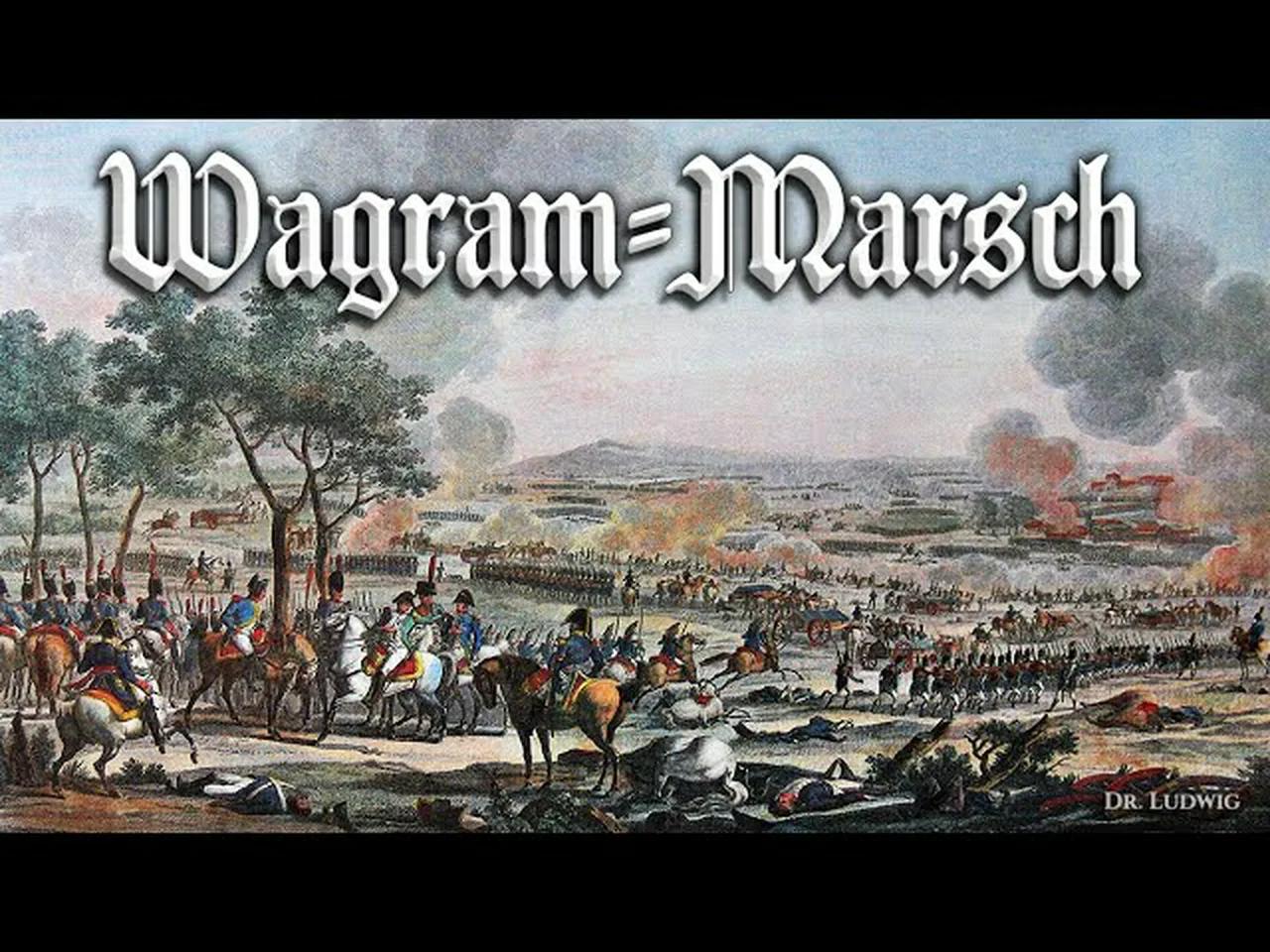 Wagram-Marsch [Austrian march]