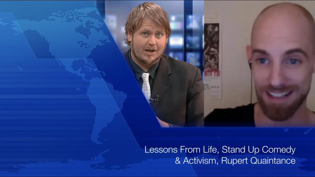 Lessons From Life, Stand Up Comedy & Activism, Rupert Quaintance
