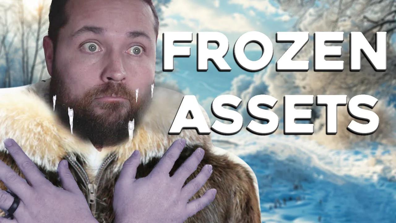 Frozen Assets