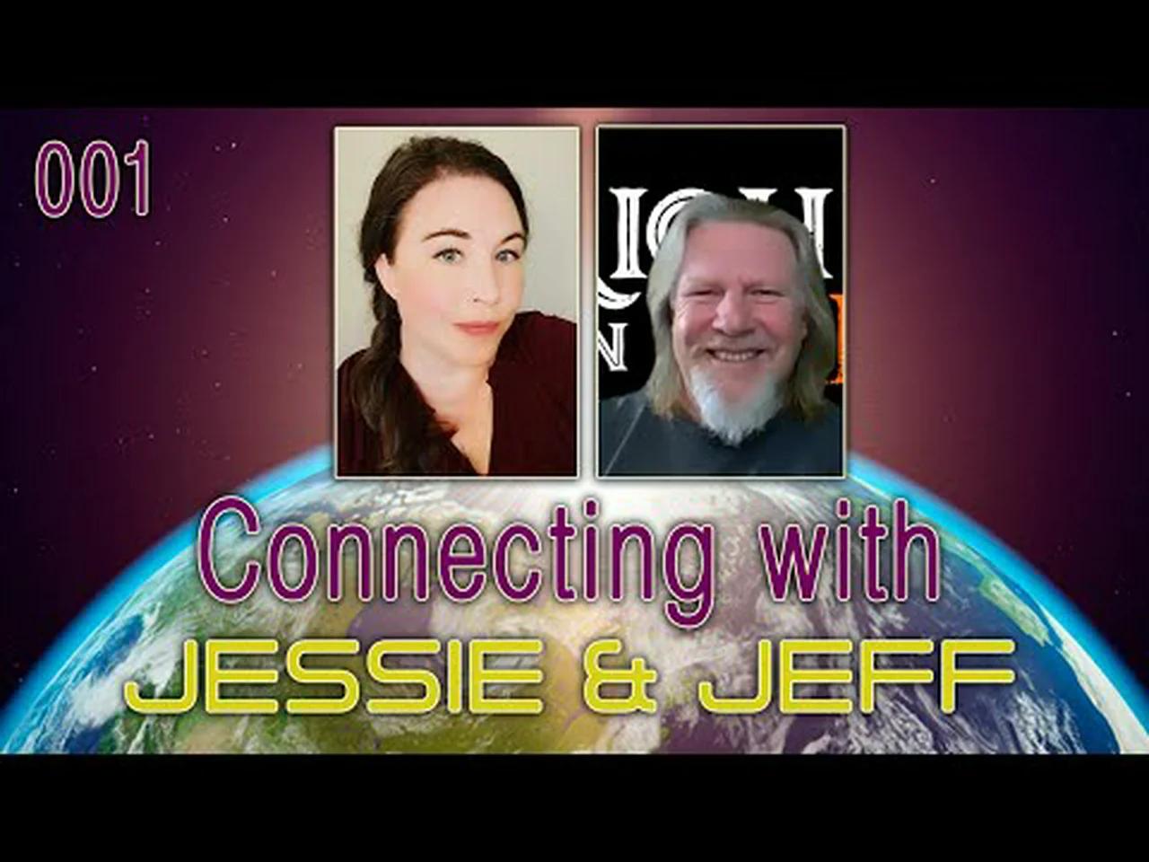 Connecting with Jessie & Jeff (001) What does the future hold