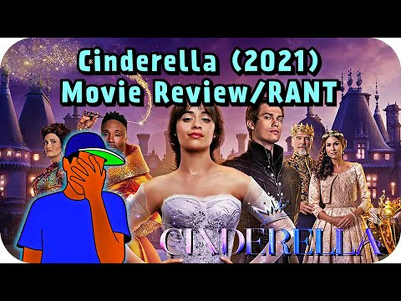 Cinderella 2021 Movie Review Rant