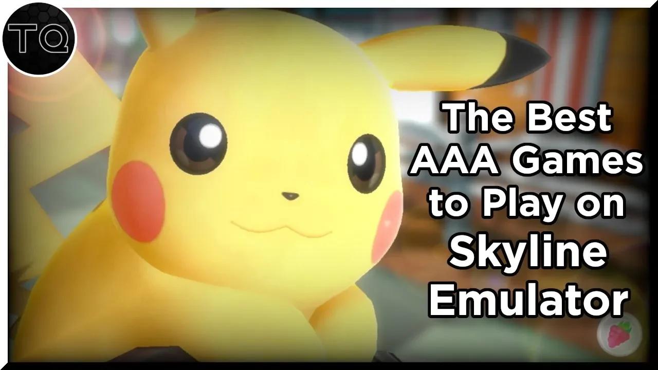 The Best AAA Games to play on Skyline Emulator #1