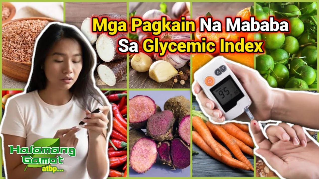 Para Sa May Diabetes Mga Pagkain Na Mababa Ang Glycemic Index ...