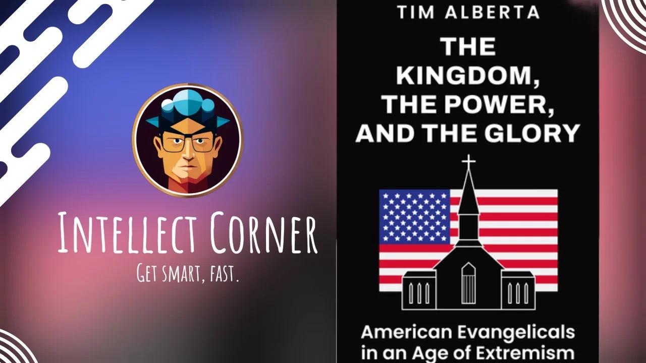 The Kingdom, the Power, and the Glory by Tim Alberta