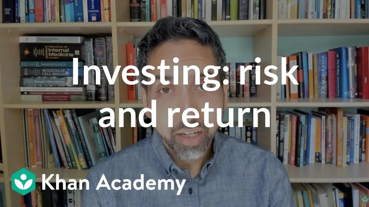 What is risk and return? | Investments and retirement | Financial ...