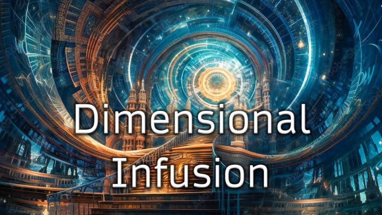 Dimensional Infusion - Episode 184