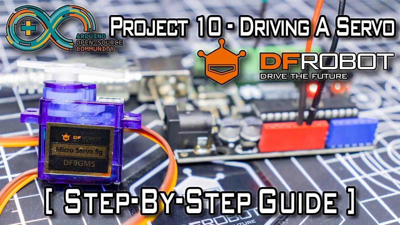 Dfrobot Beginner Kit For Arduino® Project 10 Driving A Servo Step By