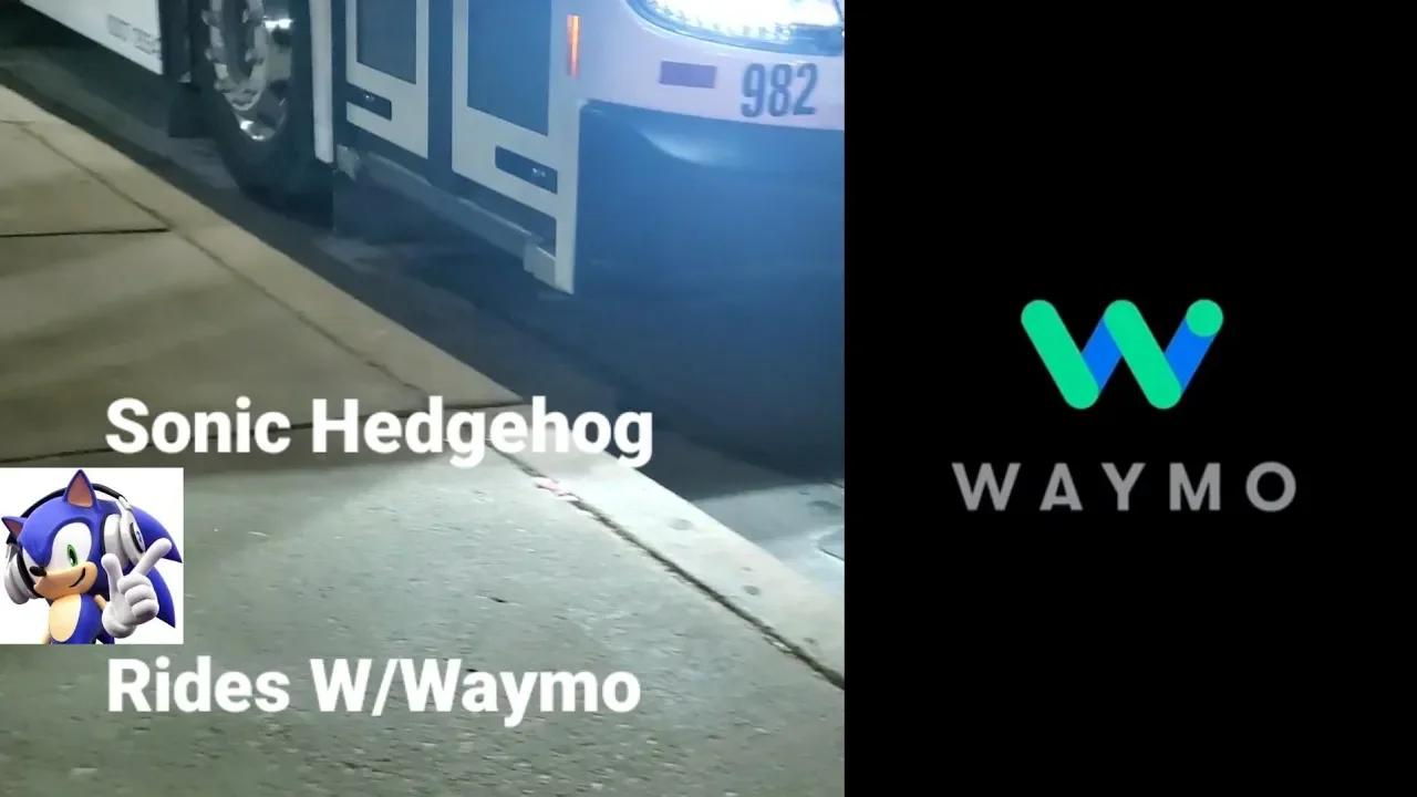Sonic Hedgehog Rides W/Waymo Ride #80 Special Ride To Dropoff Car Key ...