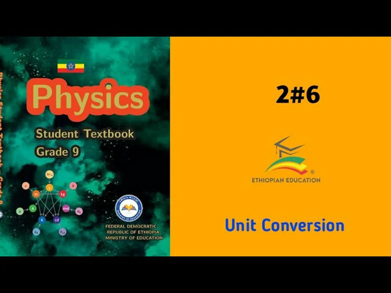 Ethiopian Grade 9 Physics 2#6 Unit Conversion