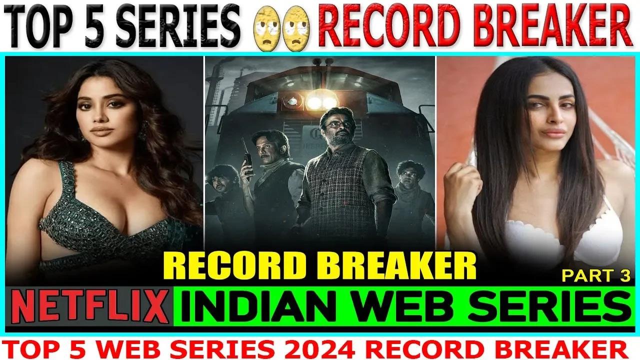Top 5 Most Popular Netflix Original Indian Web Series 2024 | Most Watched Indian Shows | XER MOVIES