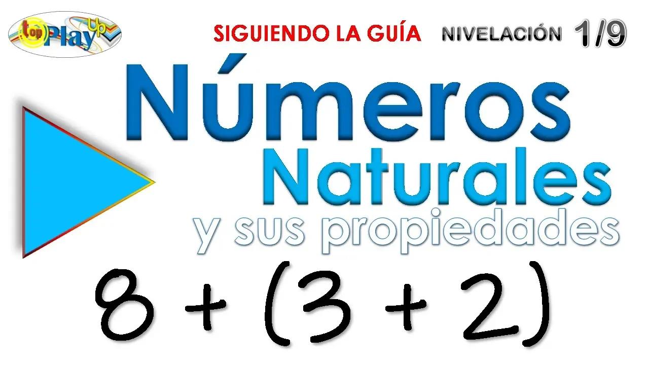 Los números naturales y sus propiedades - Siguiendo la guía - NIV 1/9 - 2