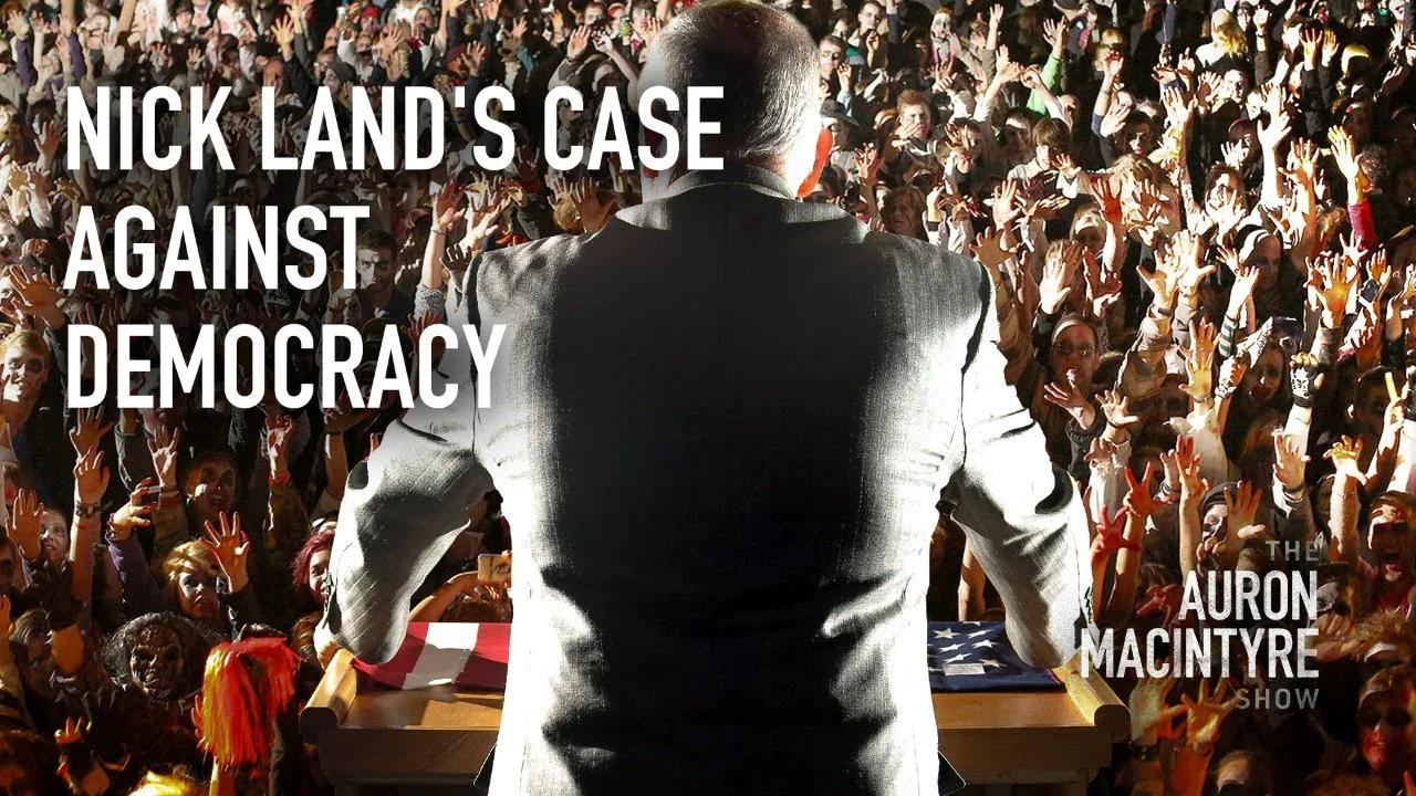 Nick Land's Case Against Democracy | Guest: Last Things | 6/22/23