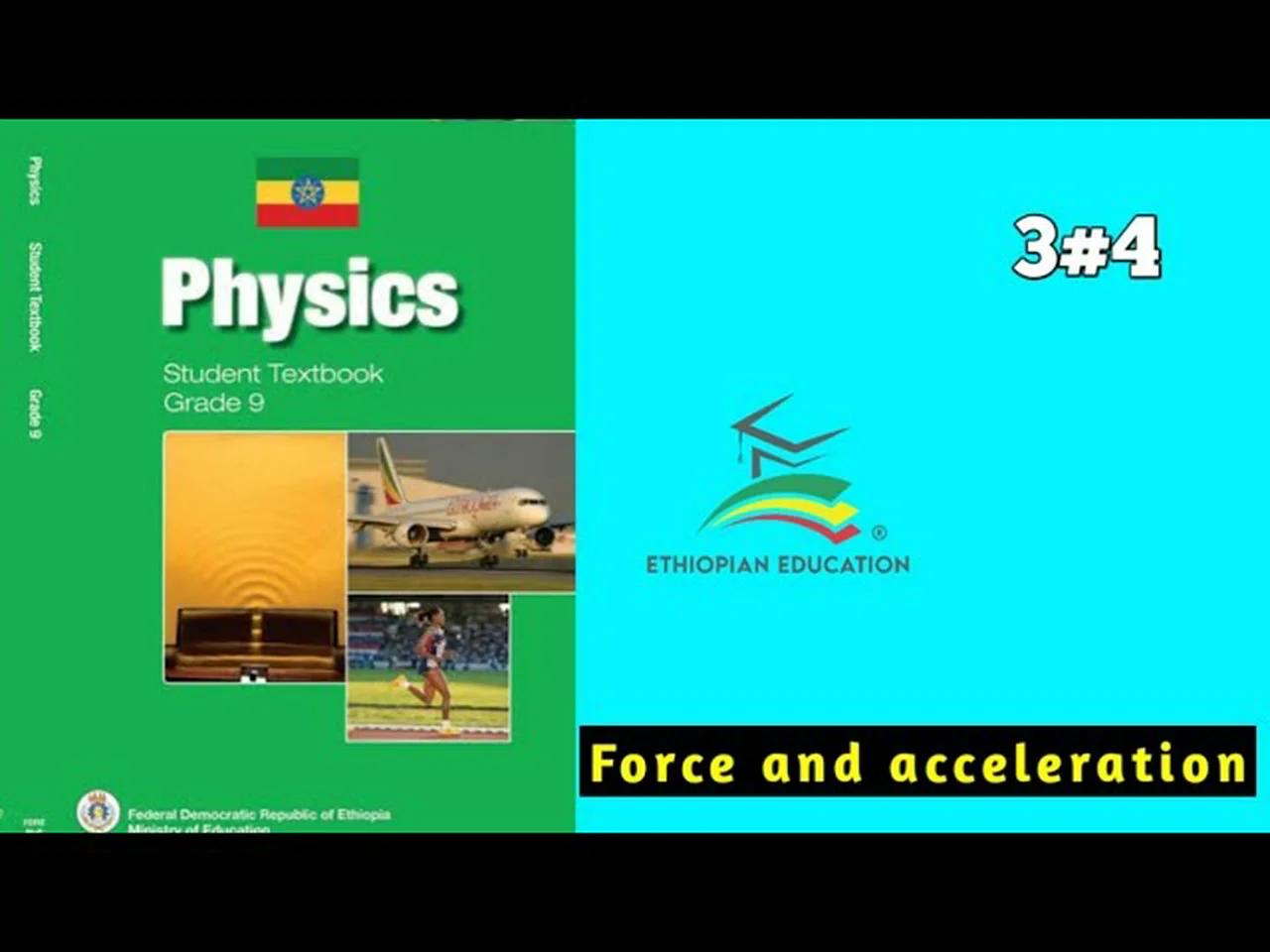 Old Ethiopian Grade 9 Physics 3#4 force and acceleration