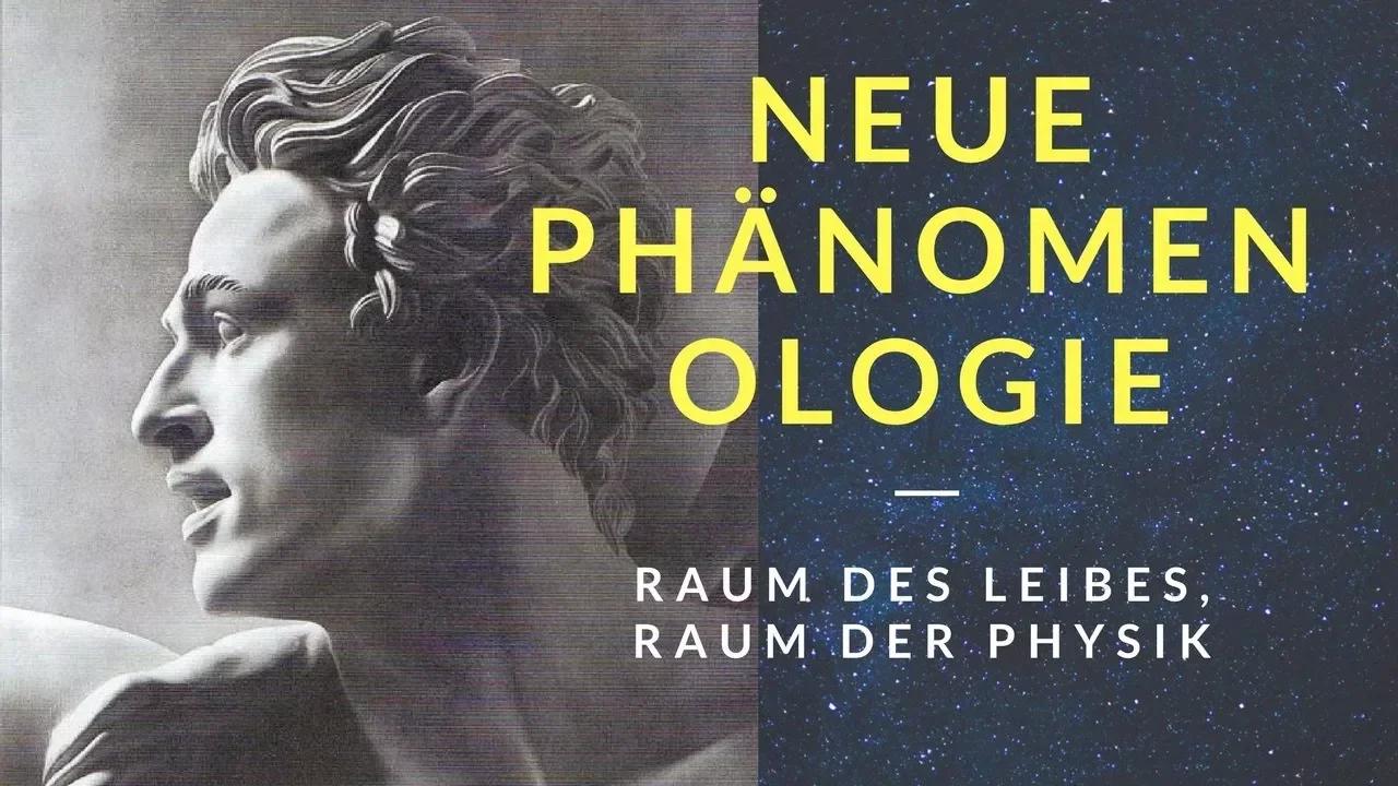 Neue Phänomenologie: Raum des Leibes, Raum der Physik