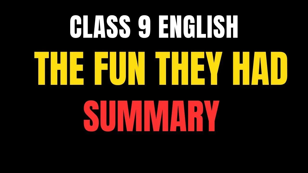 The Fun They Had Class 9 English Beehive CBSE Summary with Questions ...